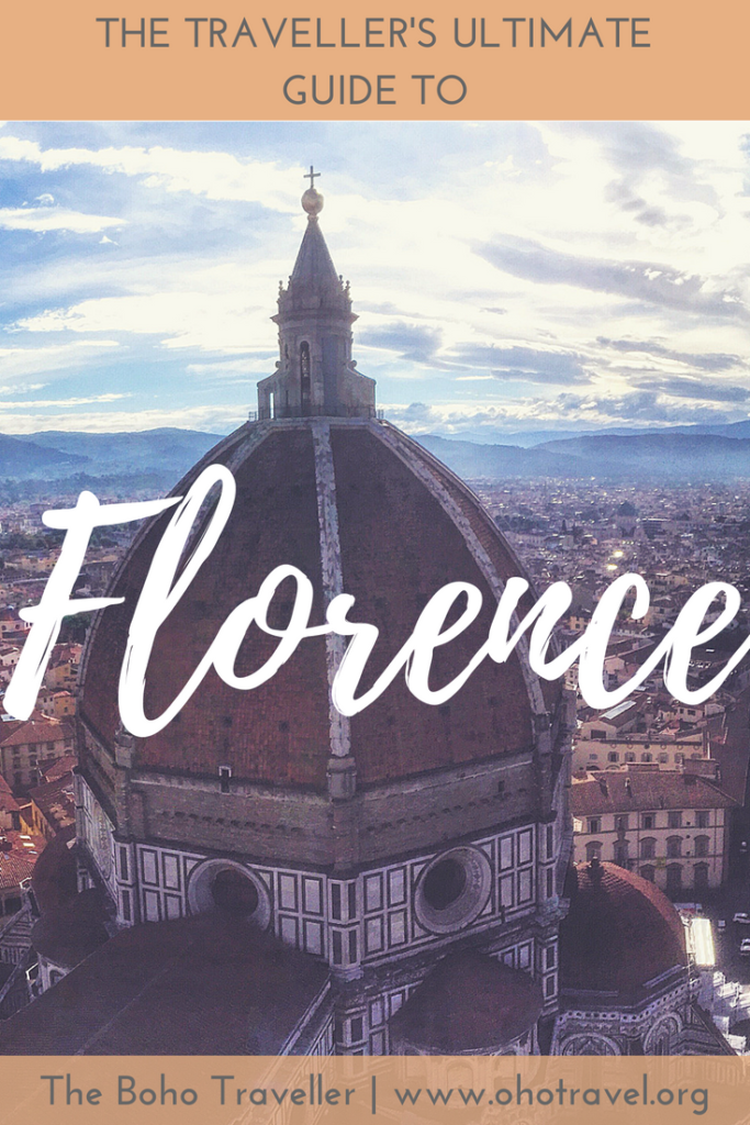 Florence Guide - How to Tackle the City of Firenze - The Boho Traveller LLC