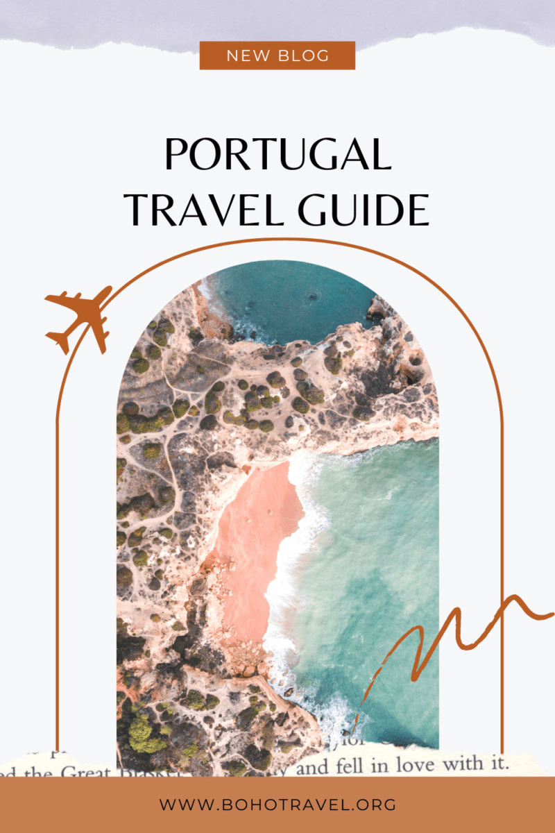 Portugal Travel Guide - The Boho Traveller LLC