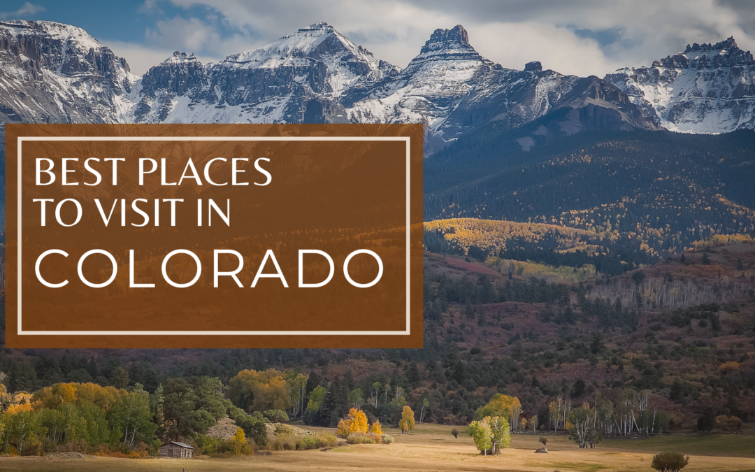 Best Places to Visit in Colorado - Epic Rocky Mountain Trips - The Boho ...